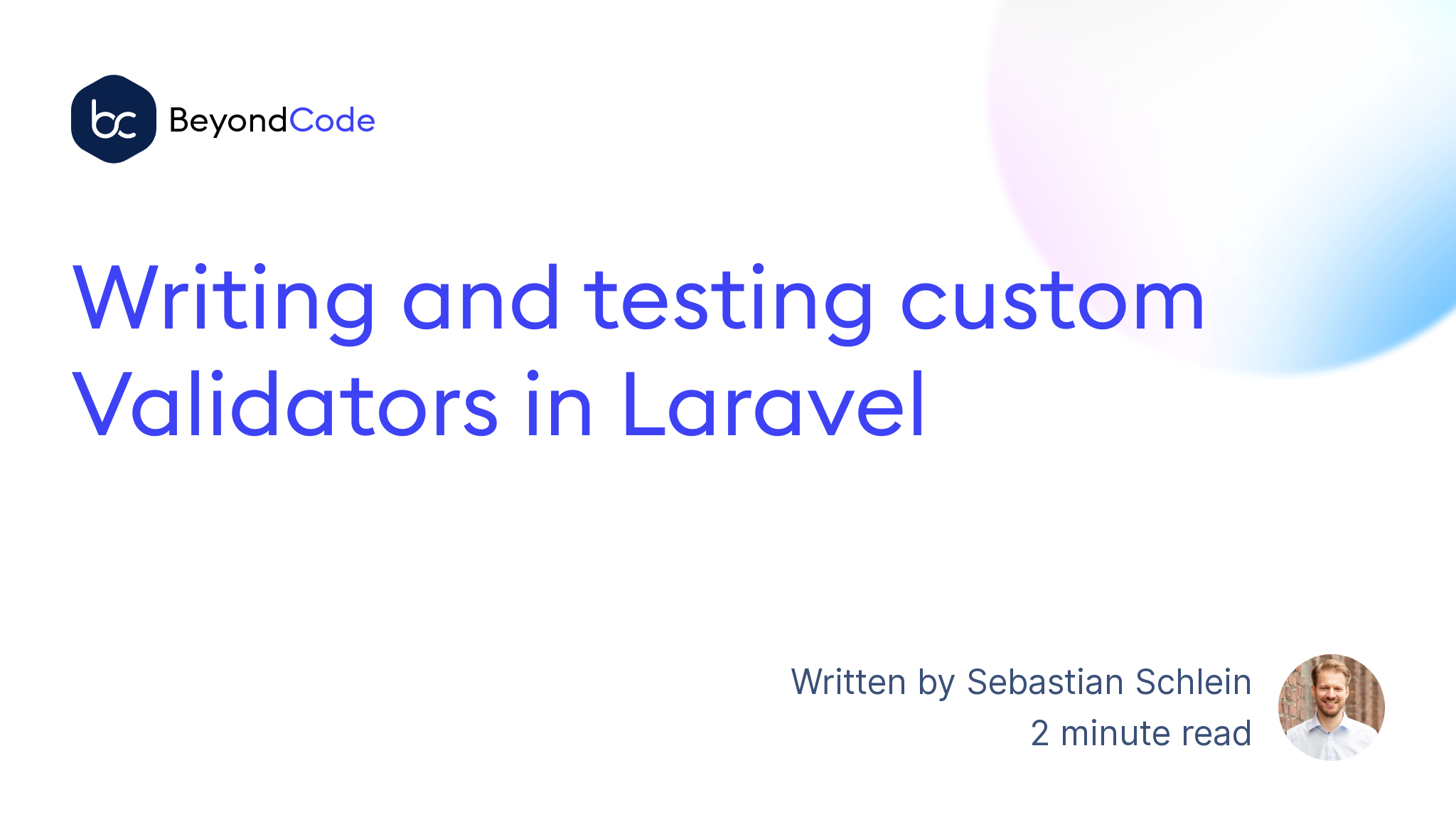 Writing And Testing Custom Validators In Laravel Beyond Code